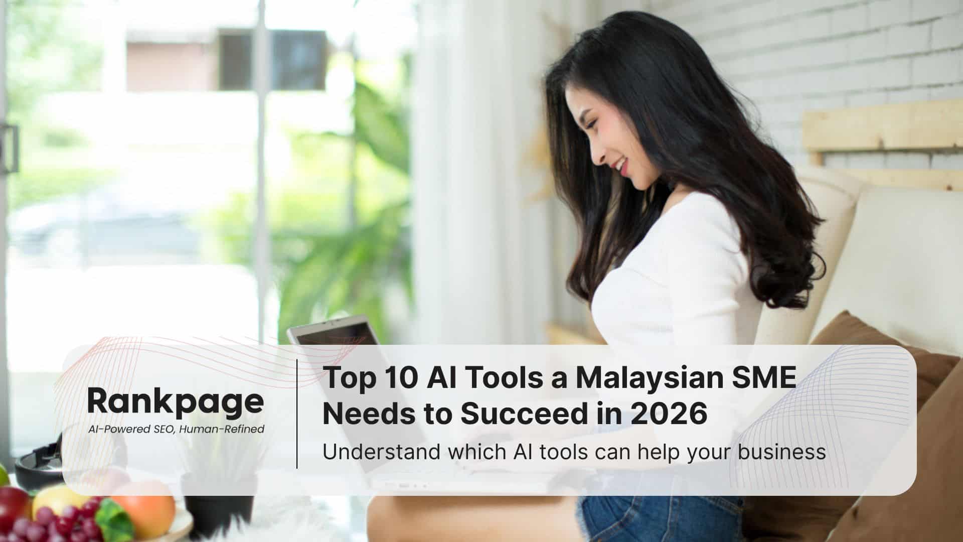 Top 10 AI Tools a Malaysian SME Needs to Succeed in 2026 - Rankpage
